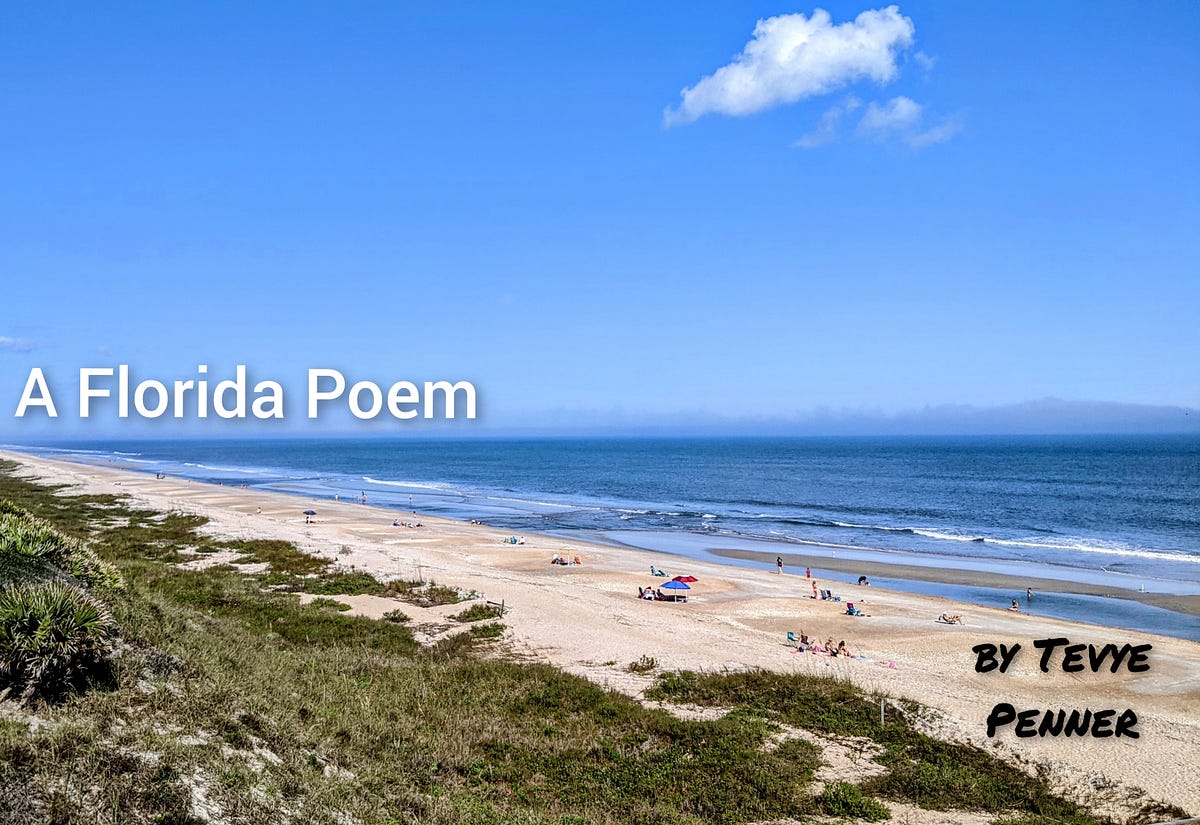 A Florida Poem (by Tevye Penner). — — — — — — — — — — — — | by Tevye ...