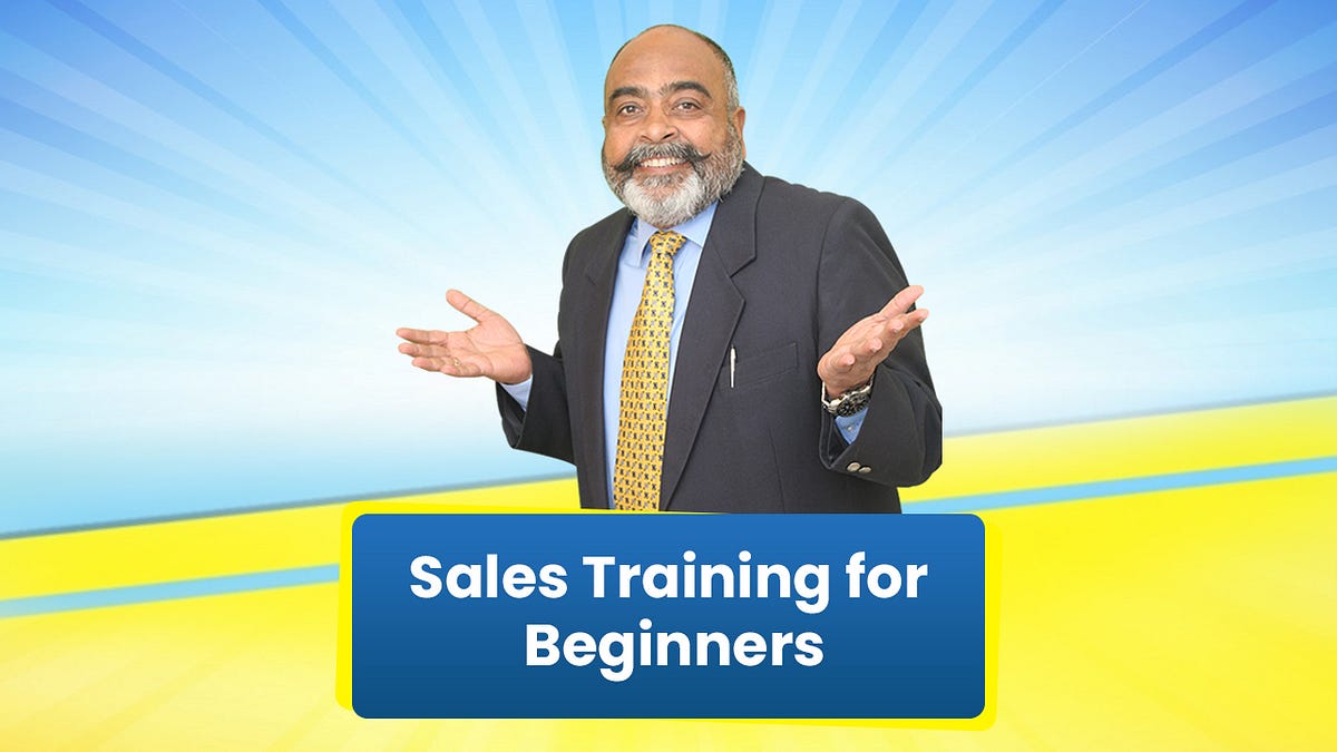 Sales Training for Beginners. Rookies, Freshers, Beginners… | by Sanjay ...