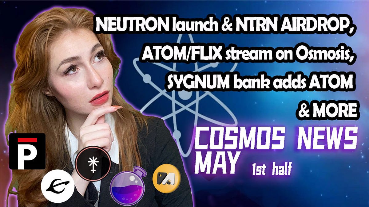 COSMOS NEWS: NEUTRON launch & AIRDROP, ATOM/FLIX stream on Osmosis ...