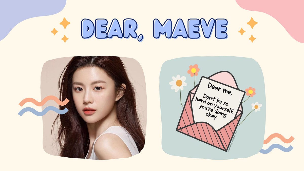 Dear, Maeve - Ricky. - Medium