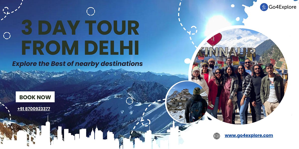 3 Day Tour from Delhi: Explore the Best of nearby destinations | by ...