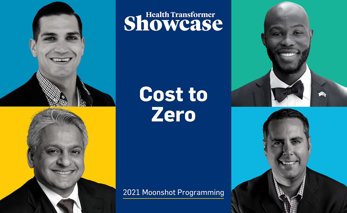 Cost to Zero Moonshot: A Health Transformer Showcase Recap | by StartUp ...