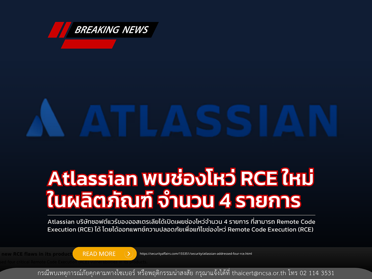 Atlassian พบช่องโหว่ RCE ใหม่ในผลิตภัณฑ์ จำนวน 4 รายการ - ThaiCERT By NCSA - Medium