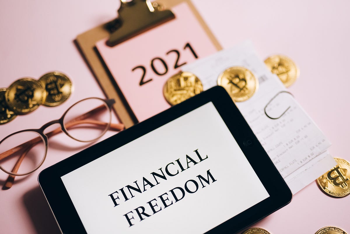 Achieving Financial Freedom. To understand financial freedom one… | by ...