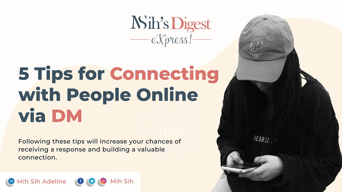 5 Tips for Connecting with People Online via DM | by Mih Sih | Medium