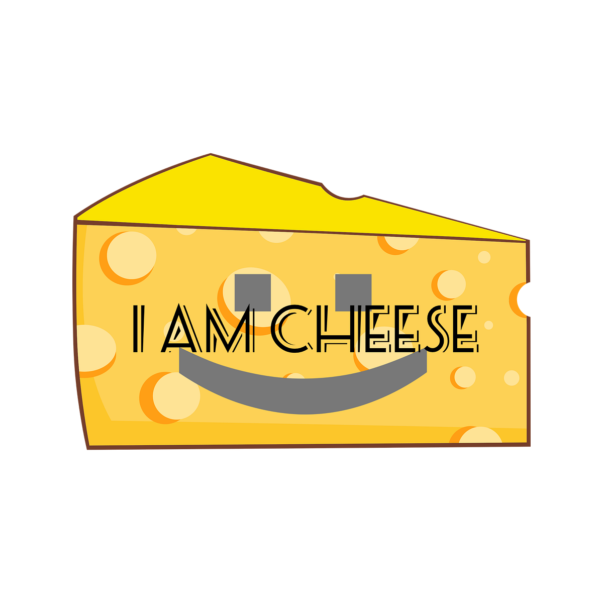 I am Cheese