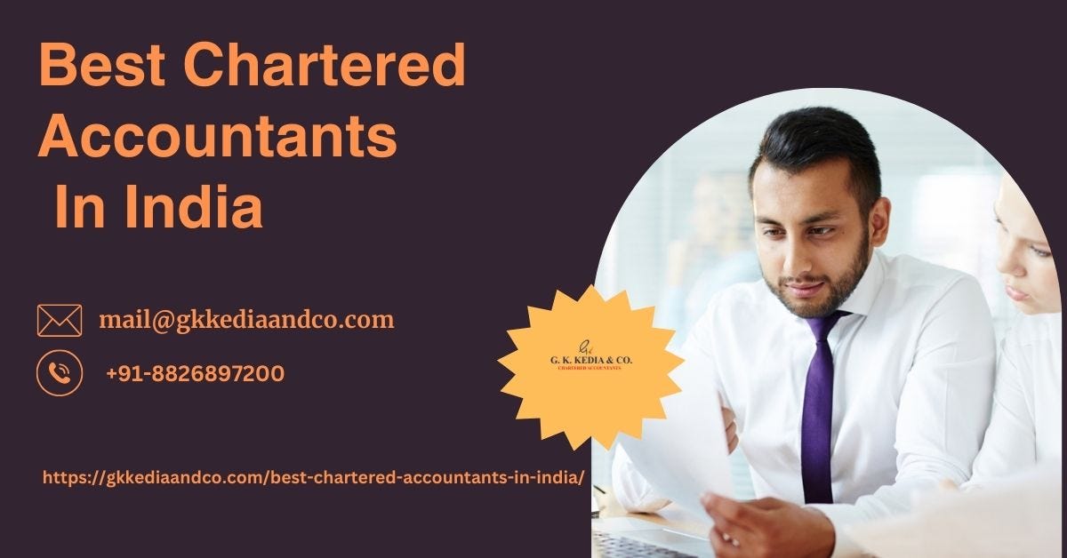 Revealing Magnificence: Best Chartered Accountants In India | by G K ...