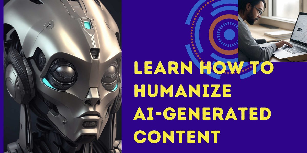 Mastering AI-Generated Content: Creating Humanized Articles with SEO Magic | by Ahmed Bahaa ...