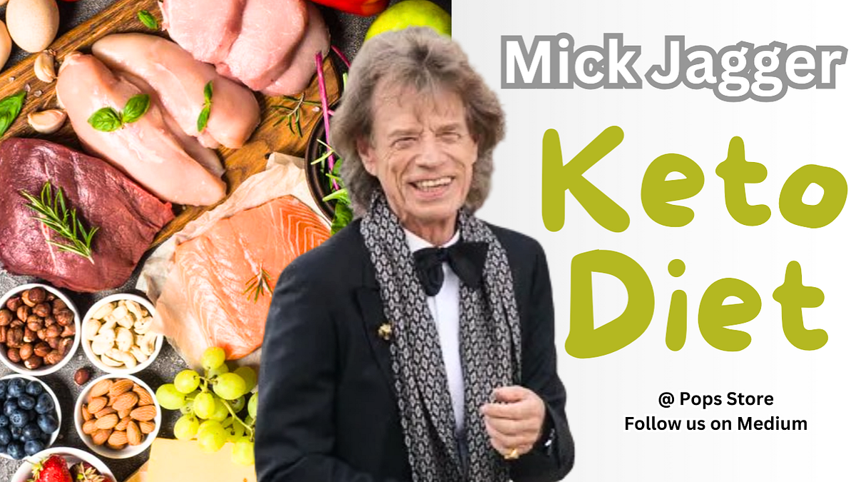 Mick Jagger What did he say about keto? | by Pops store | Jul, 2024 ...
