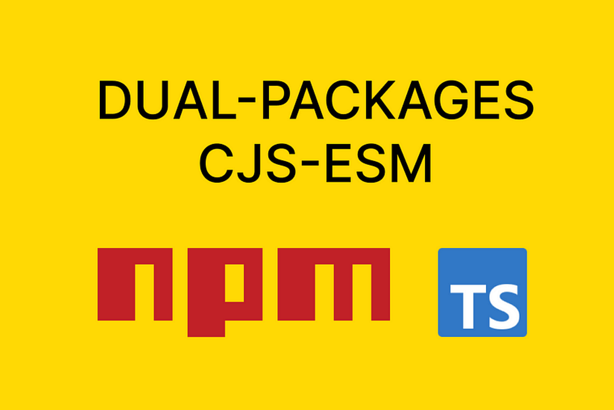 How to build dual package npm from Typescript — the easiest way | by ...