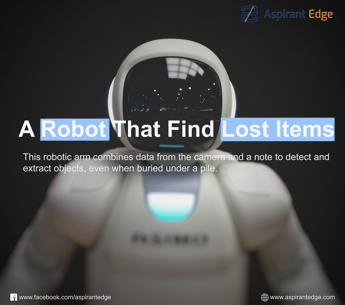 A Robot That Finds Lost Items…. This robotic arm fuses data from a ...