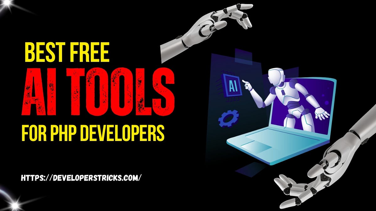 5 best free AI tools for php developers | by Developerstricks | Medium