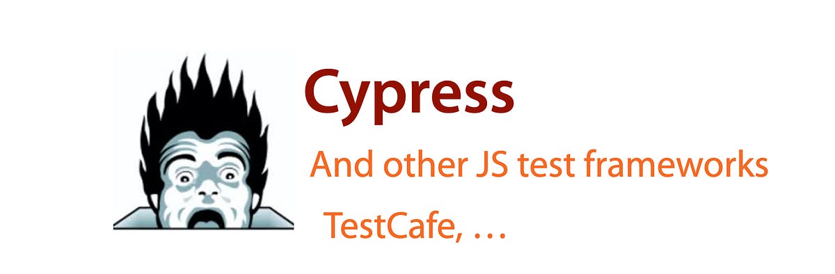 Why Cypress Sucks For Real Test Automation By Zhimin Zhan Medium