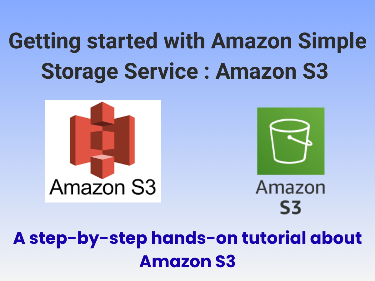 Amazon S3 Made Simple : Your First Step into AWS Cloud Storage | by ...