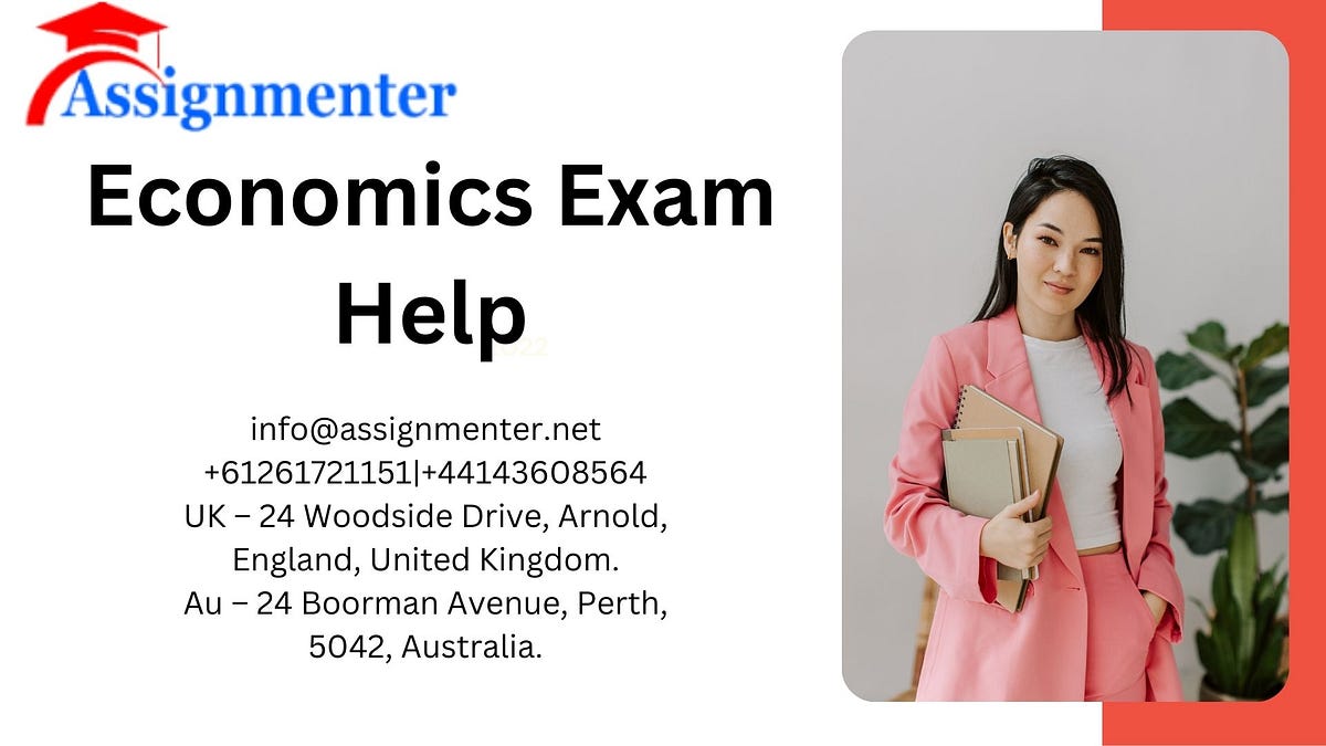 Economics Exam Help. Economics Exam Help | by Adomlarajoe | May, 2024 | Medium