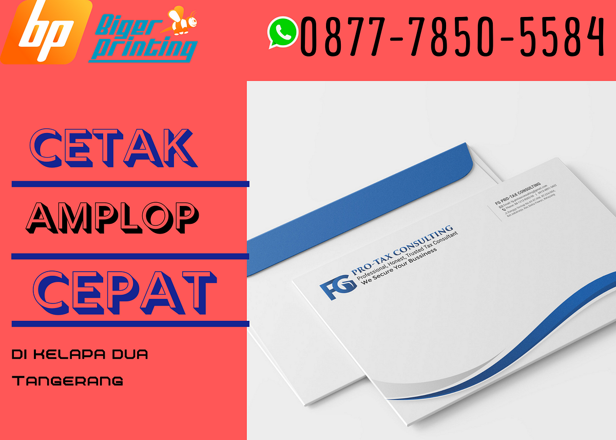 CEPAT JADI, Wa./Call. 0877–7850–5584, Cetak Amplop Cepat di Kelapa Dua Tangerang Klik https ...