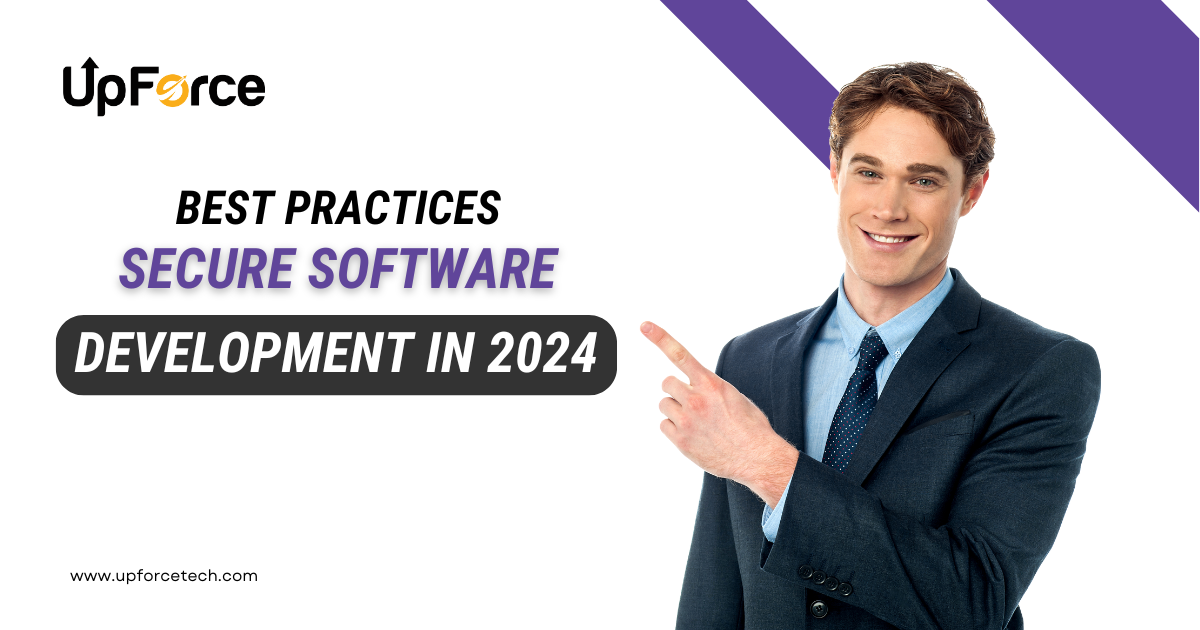 Best Practices for Secure Software Development in 2024 | by UpforceTech ...