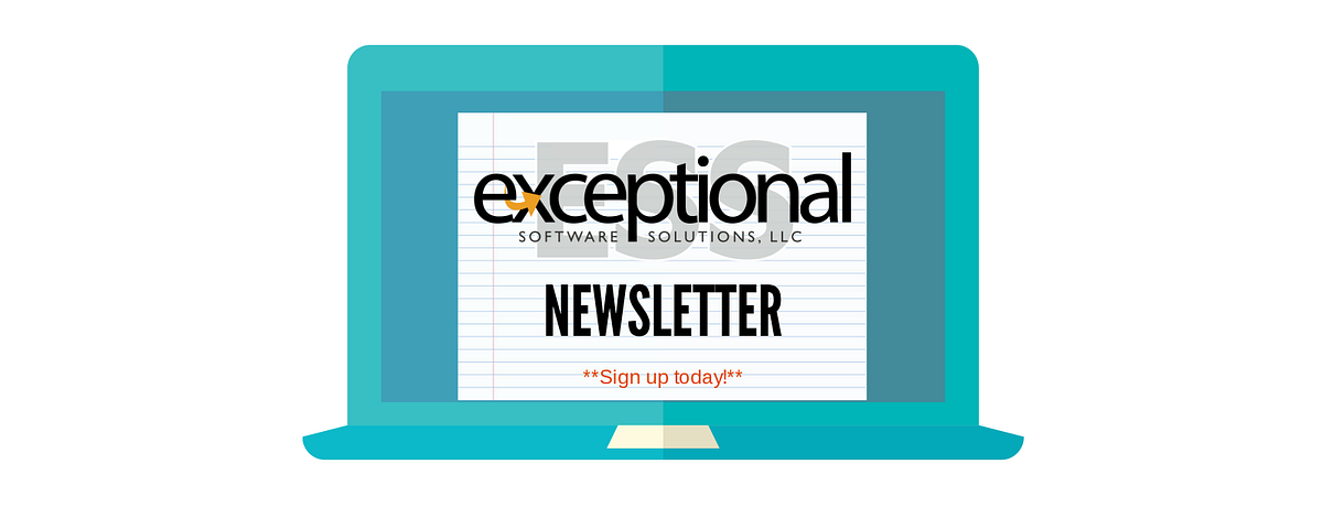 Exceptional Software Solutions LLC E-Newsletter | by ESS LLC | Medium