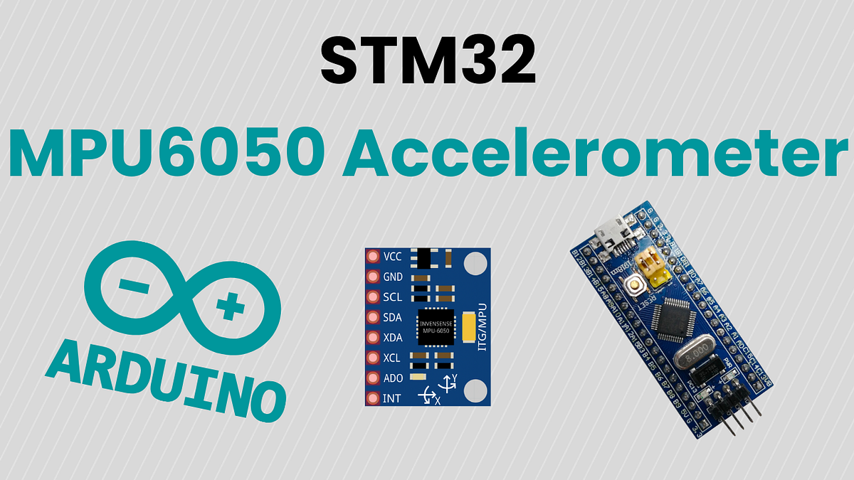How to Integrate the MPU6050 with the STM32 Blue Pill for Accelerometer and Gyroscope Data | by ...