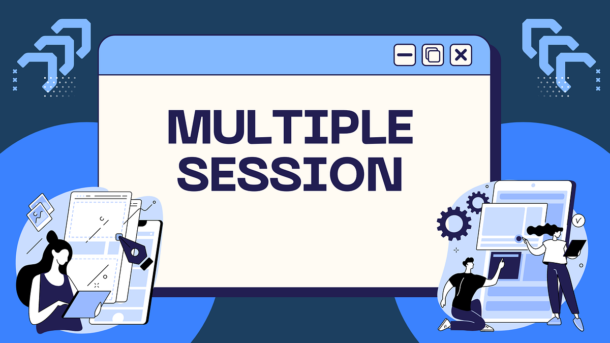 Multiple Session Browsing: Tips & Tools | by Rajan gurung | Medium
