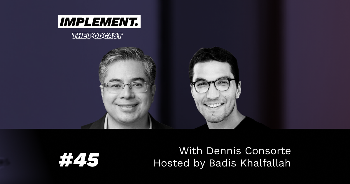 #45 — Dennis Consorte on How to Find Incremental Success as a Small ...