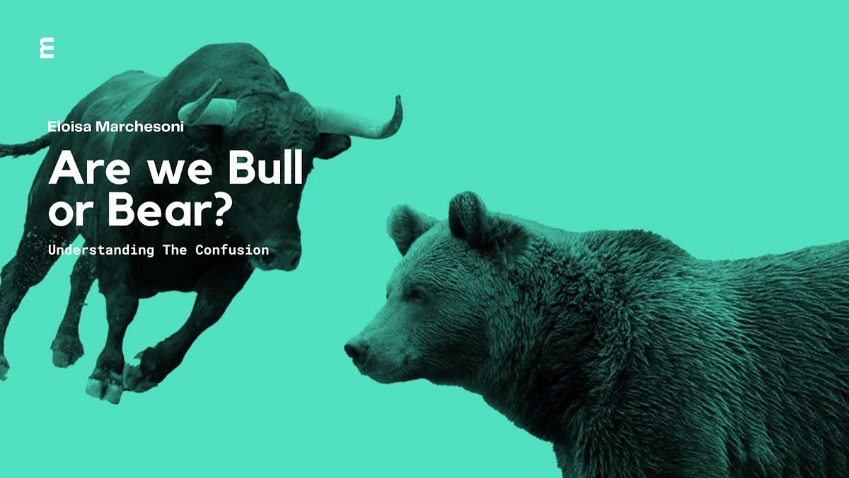 Are we Bull or Bear?. Understanding the confusion | by Eloisa ...