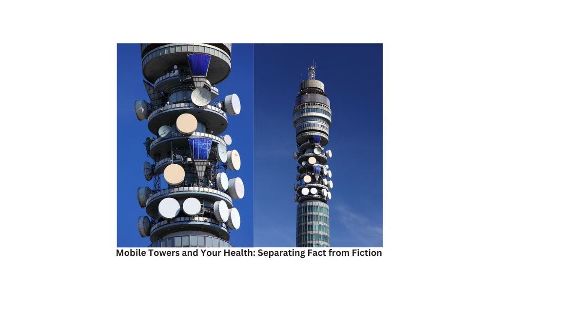 Mobile Towers and Your Health: Separating Fact from Fiction | by vinay ...