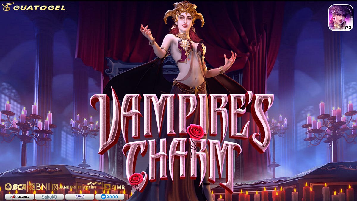CARA MENDAPATKAN KEMENANGAN DALAM VAMPIRE’S CHARM|PG SOFT | by GuaTogel OFFICIAL | Medium