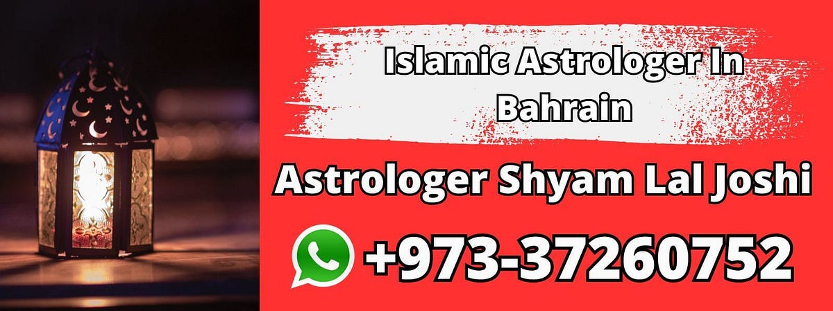 Islamic Astrologer In Bahrain. Astrology From the best Islamic… | by ...