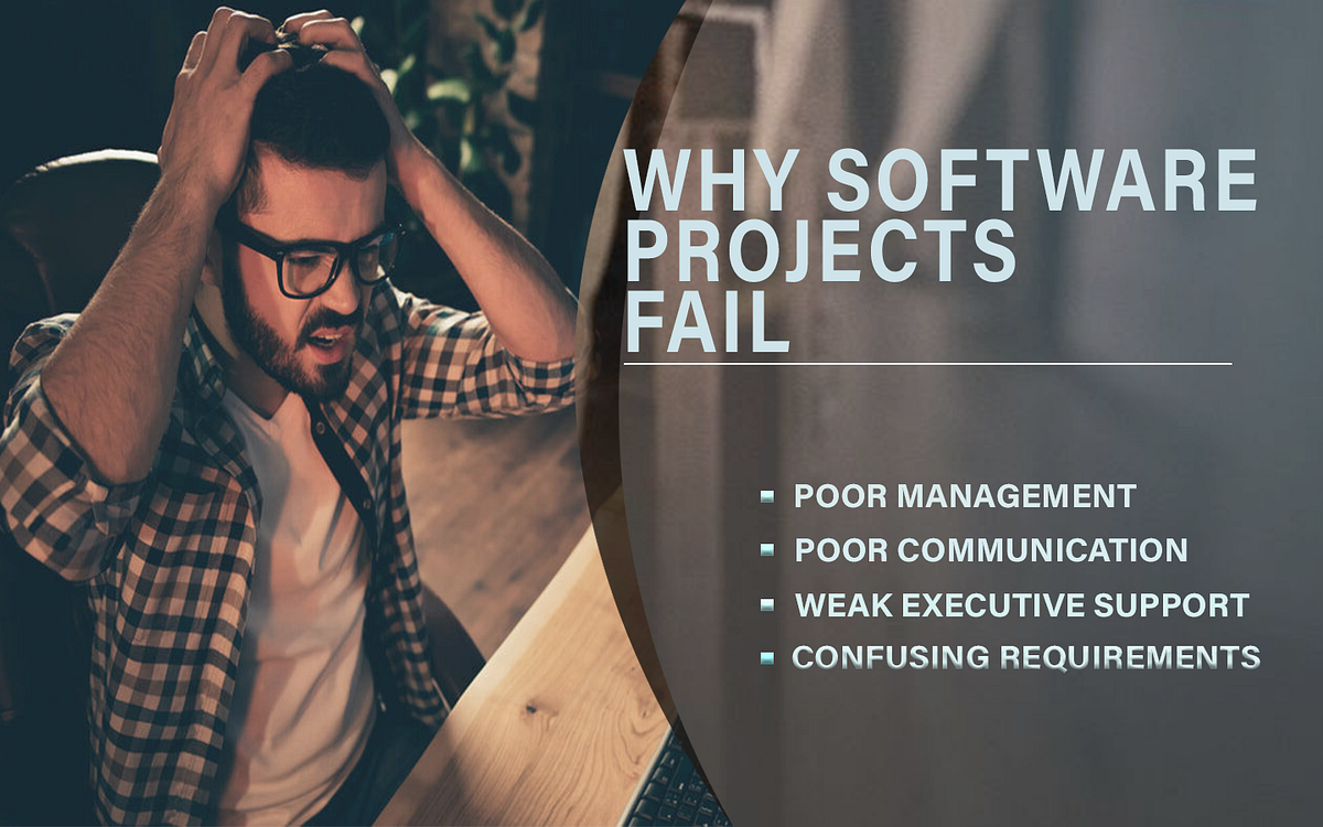 Why Software projects fail. A study by the IT research company The… | by Avigunasekara | Medium
