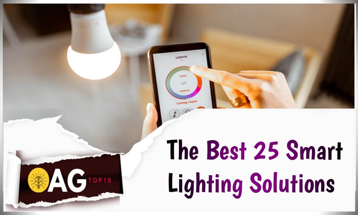 The Best 25 Smart Lighting Solutions of 2024 | by AG TOP 10 | Jun, 2024 ...