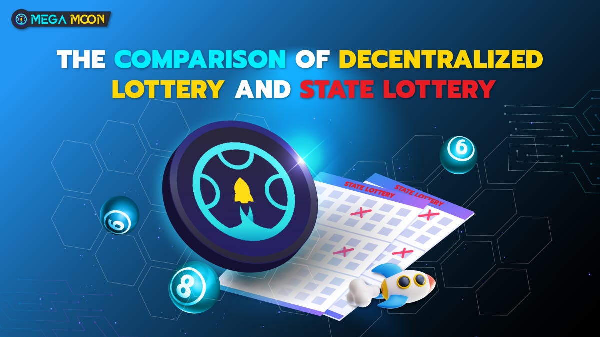 The comparison of Decentralized lottery and State lottery | by MegaMoon ...