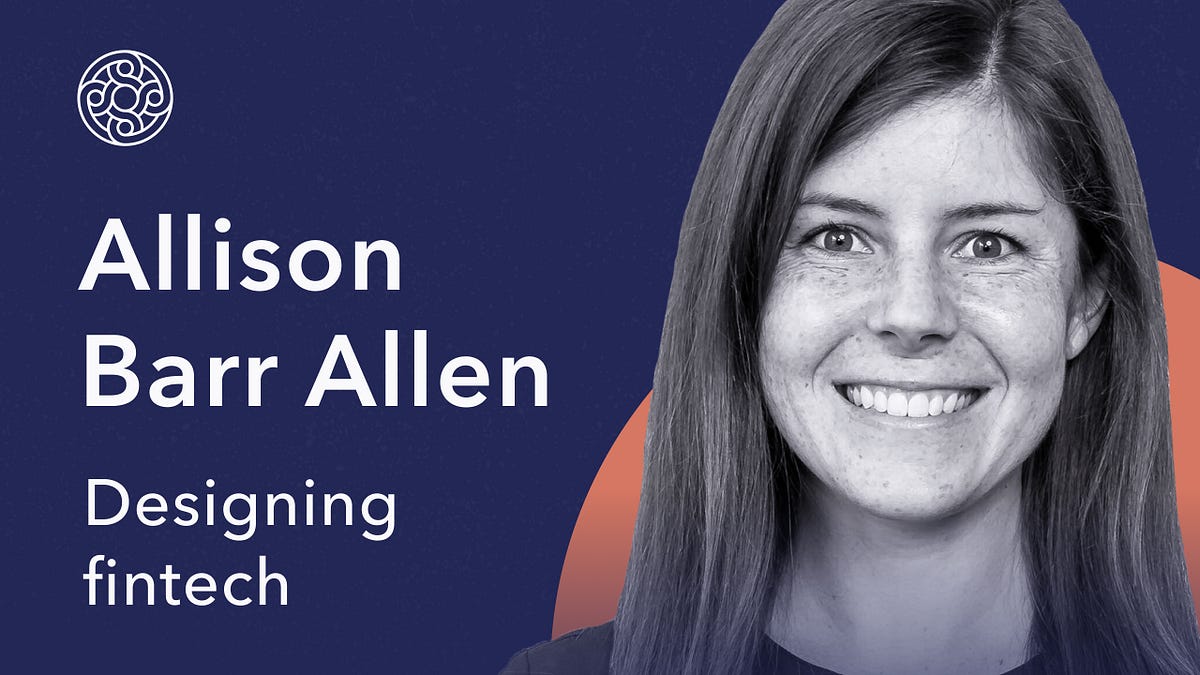 Allison Barr Allen: Designing fintech | by Bridget | Mercury HQ | Medium