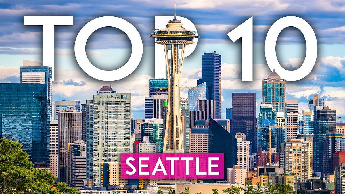 TOP 10 Things to do in SEATTLE — [2023 Travel Guide] | by Space Online ...