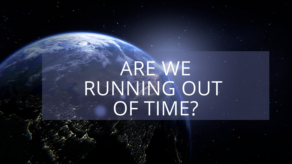 Are we running out of time? | Source Code Meditation