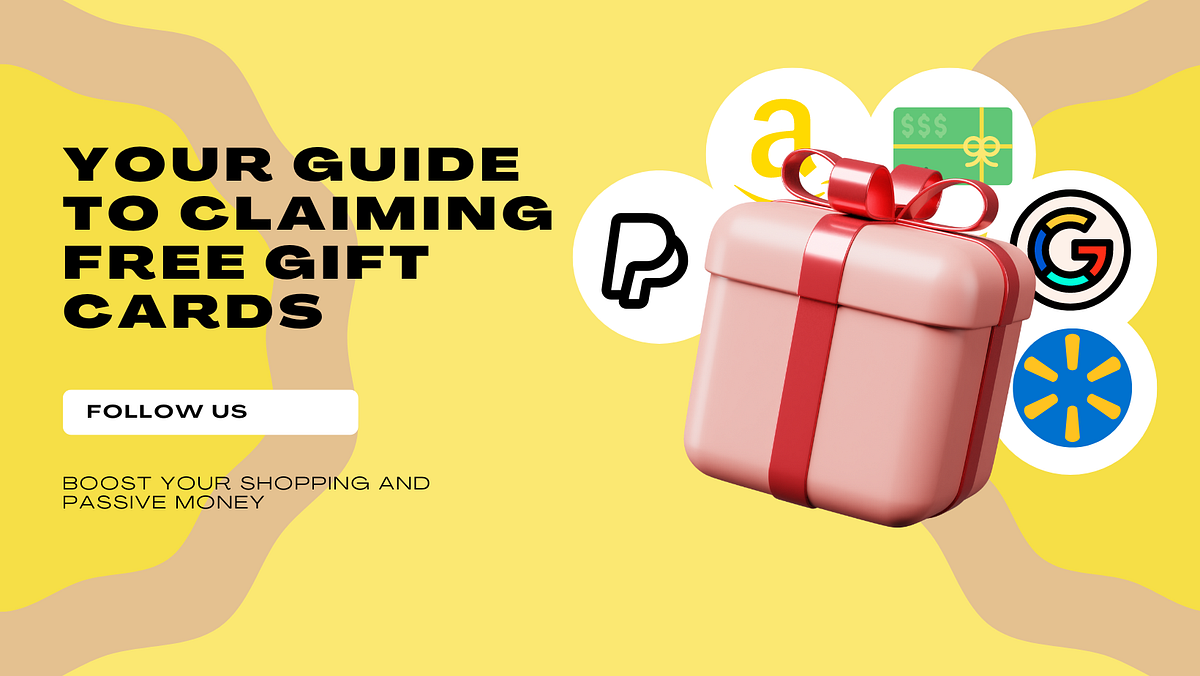 Unlocking the Secrets: Your Guide to Claiming Free Gift Cards | by ...