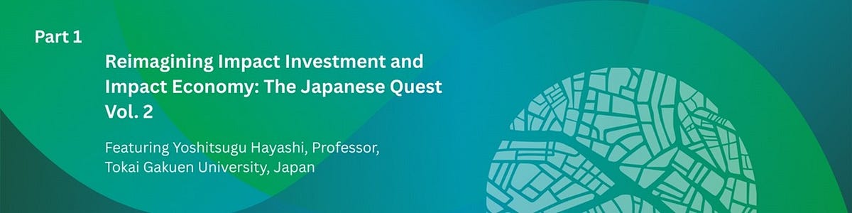 Part 1 Reimagining Impact Investment and Impact Economy: The Japanese ...