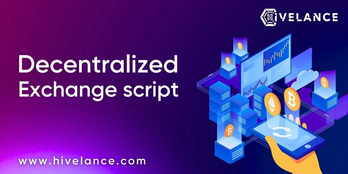 Creating a Decentralized Exchange Script for Your Crypto Trading Needs ...