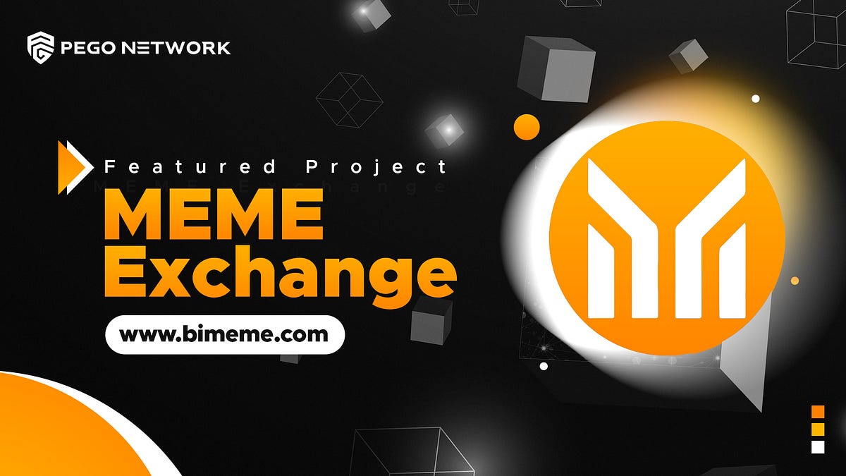 📌 Featured Project on PEGO Network: MEME Exchange | by PEGO Network ...