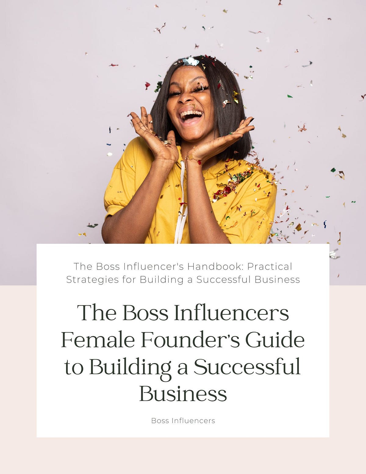 The Boss Influencers Female Founder’s Guide to Building a Successful ...