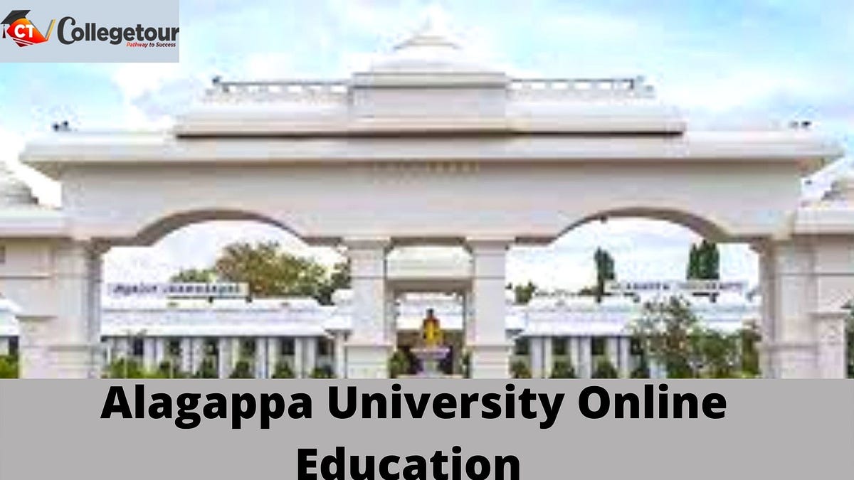 Alagappa University Online Education — Check all details here | by ...