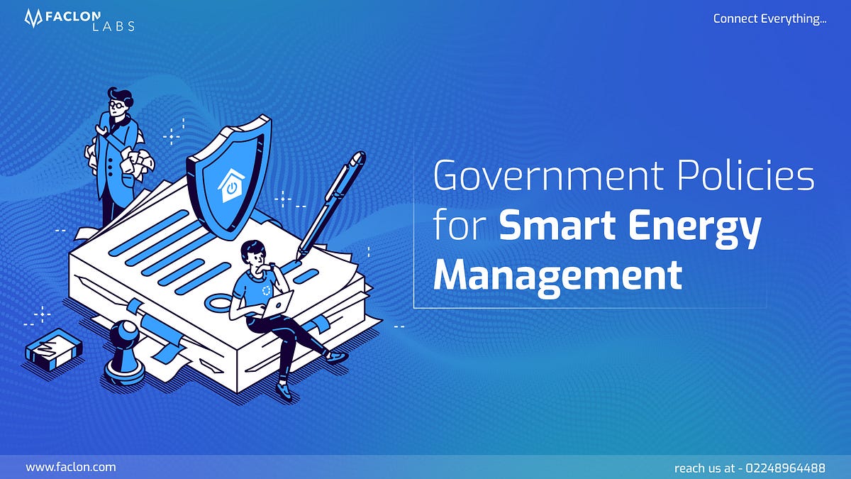 Government Policies for Smart Energy Management | by Rutvi Shah | Medium