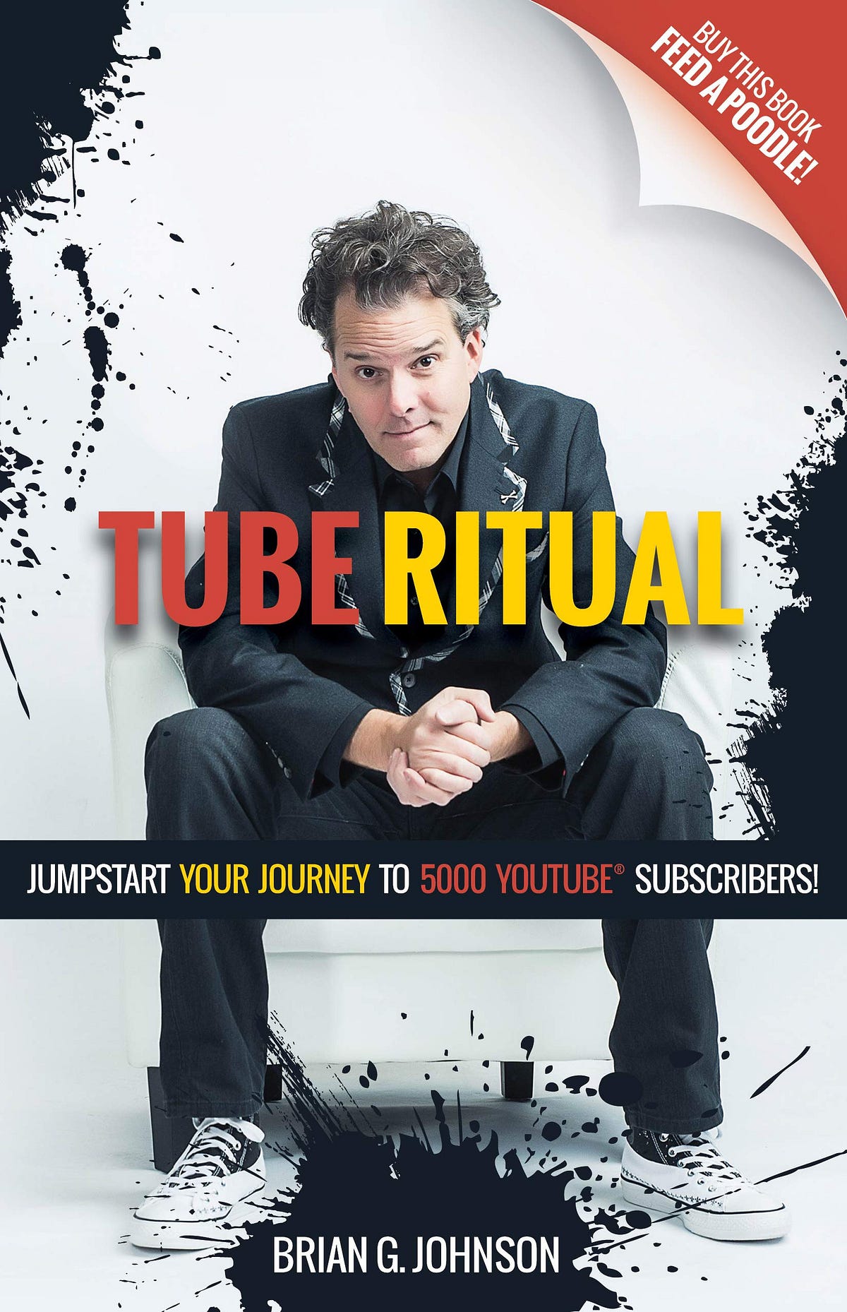 [BOOK]-Tube Ritual: Jumpstart Your Journey to 5,000 YouTube Subscribers ...