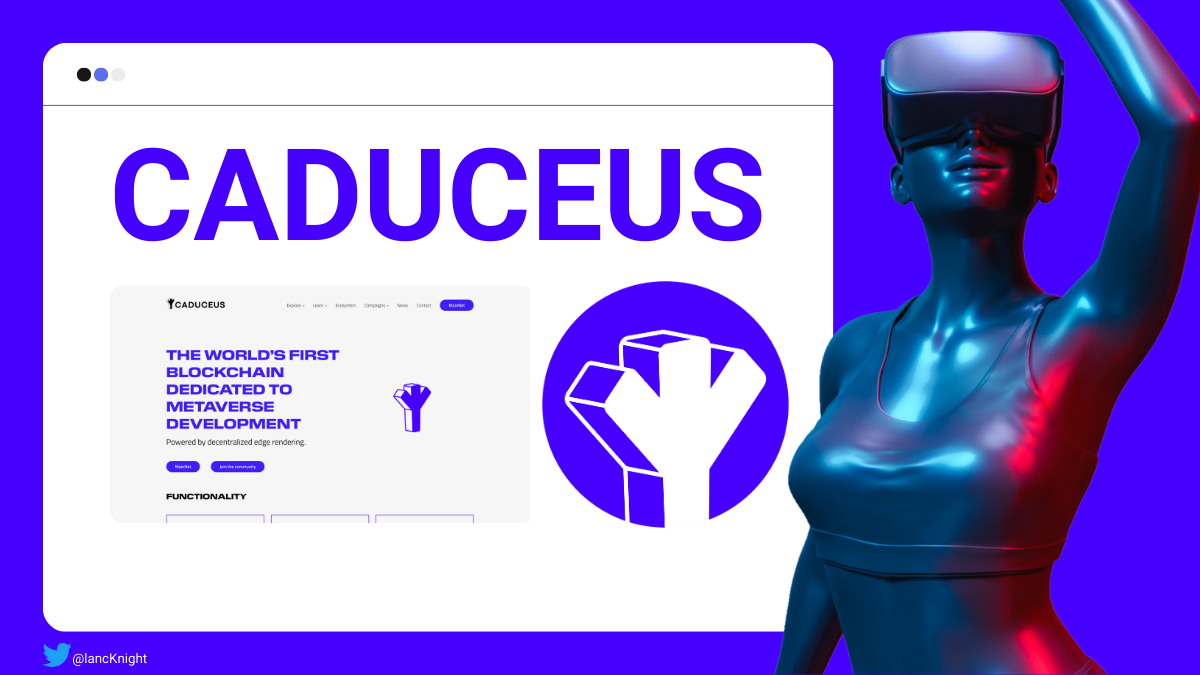 Caduceus Foundation: A Blockchain for the Metaverse | by lancKnight | Medium