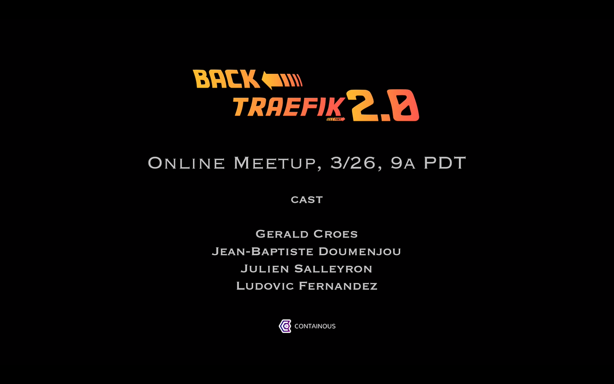 Back to Traefik 2.0, the Online Meetup | by Gérald Croës | containous ...