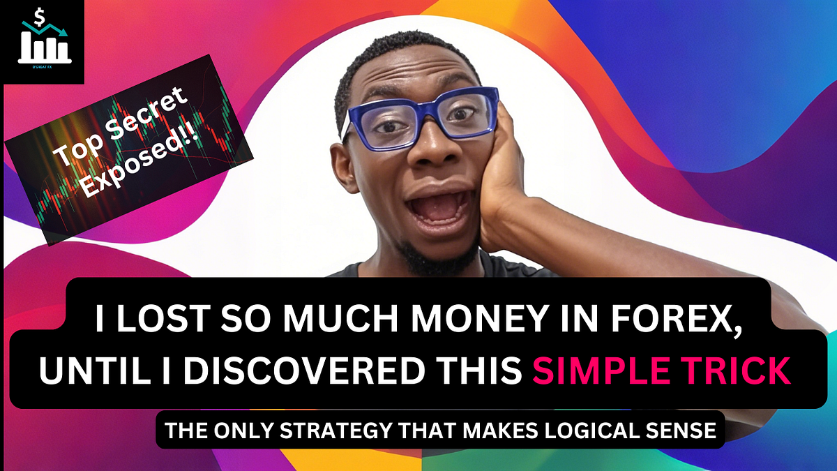 😭 I Lost So Much Money In Forex Until I Discovered This Simple Strategy That Makes Logical Sense ...