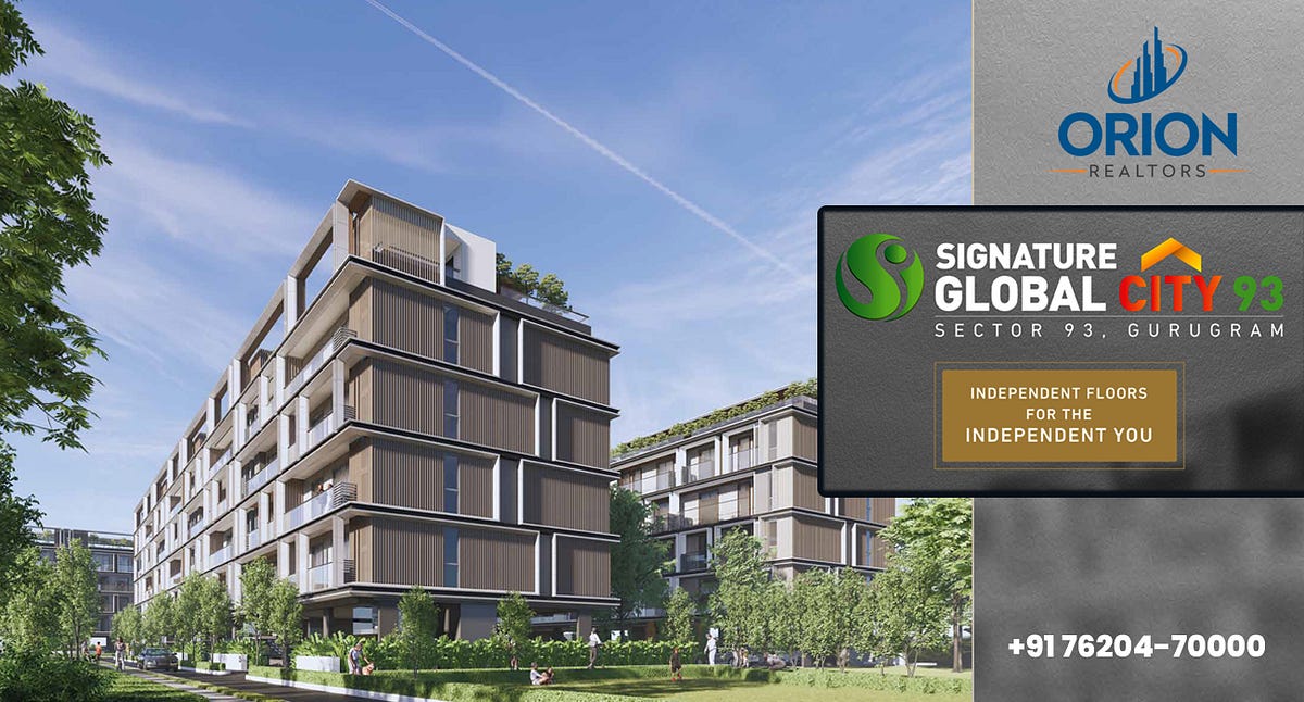 Signature Global Sector 93 Gurgaon: Your Gateway to a Premium Lifestyle ...