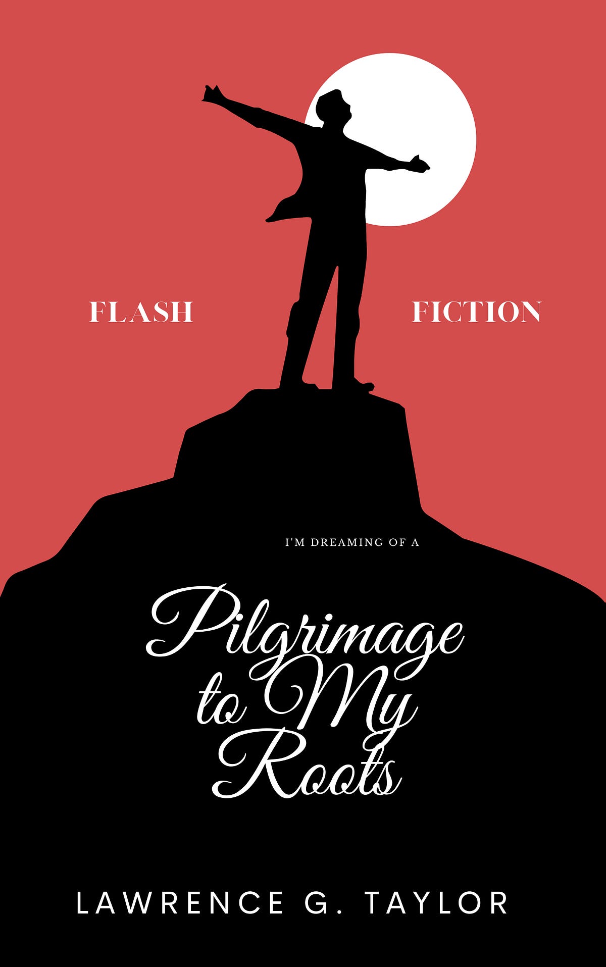 Pilgrimage to My Roots — Flash Fiction | by Lawrence G.Taylor writer ...