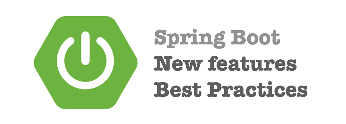 Spring Boot New Features and Best Practices for Developers 2025 | by ...