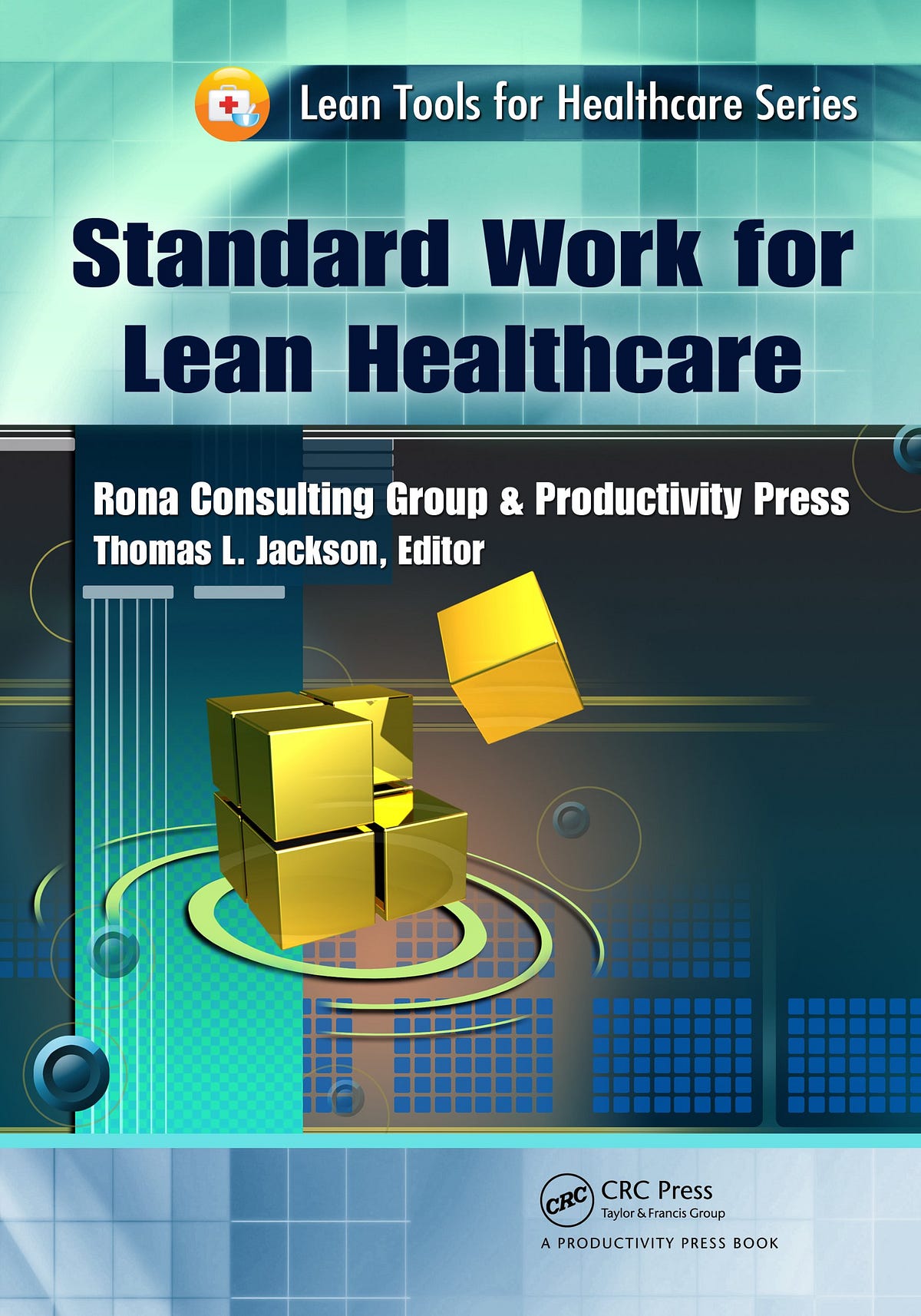 [EBOOK]-Standard Work for Lean Healthcare (Lean Tools for Healthcare ...